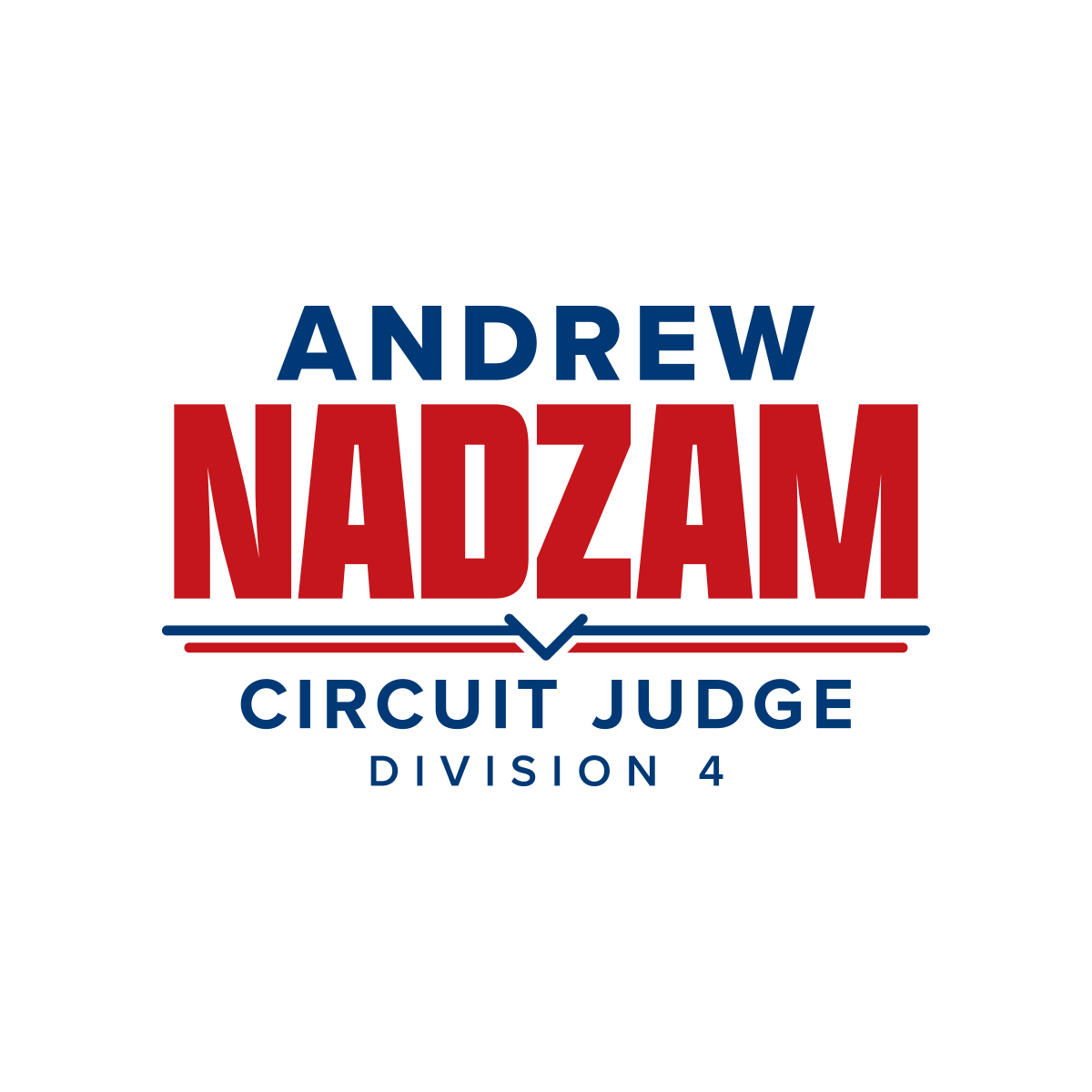 Meet Andrew – Andrew Nadzam for Circuit Judge